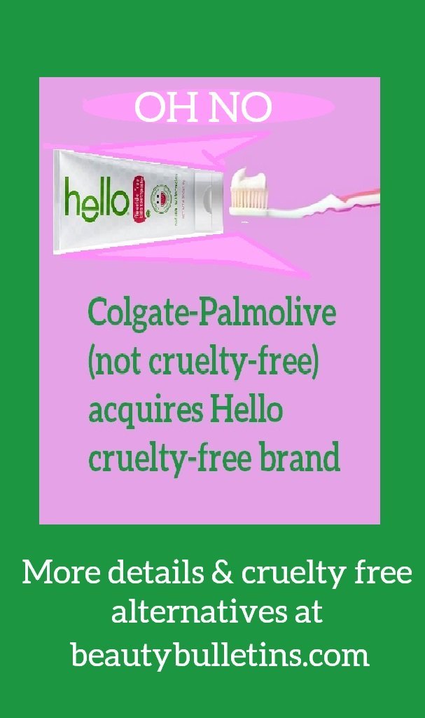 Hello cruelty-free dental care sells to Colgate-Palmolive